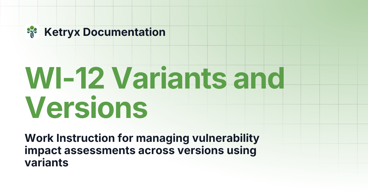 WI-12 Variants and Versions | Ketryx Documentation