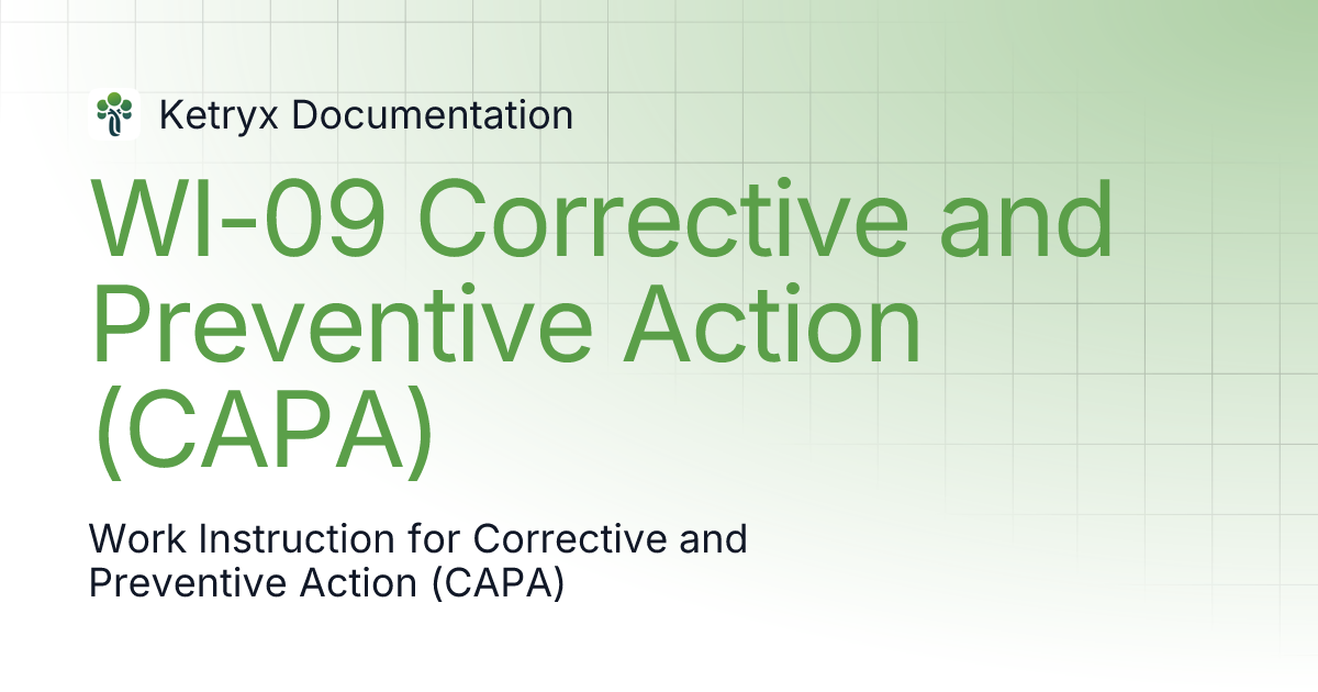 WI-09 Corrective and Preventive Action (CAPA) | Ketryx Documentation