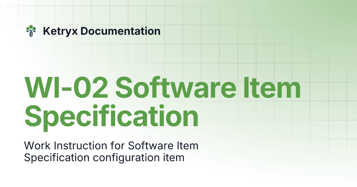 WI-02 Software Item Specification | Ketryx Documentation