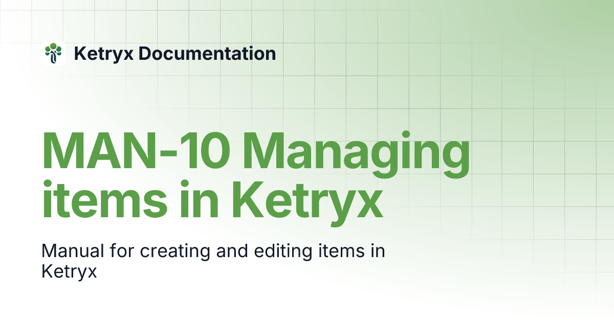 MAN-10 Managing items in Ketryx | Ketryx Documentation