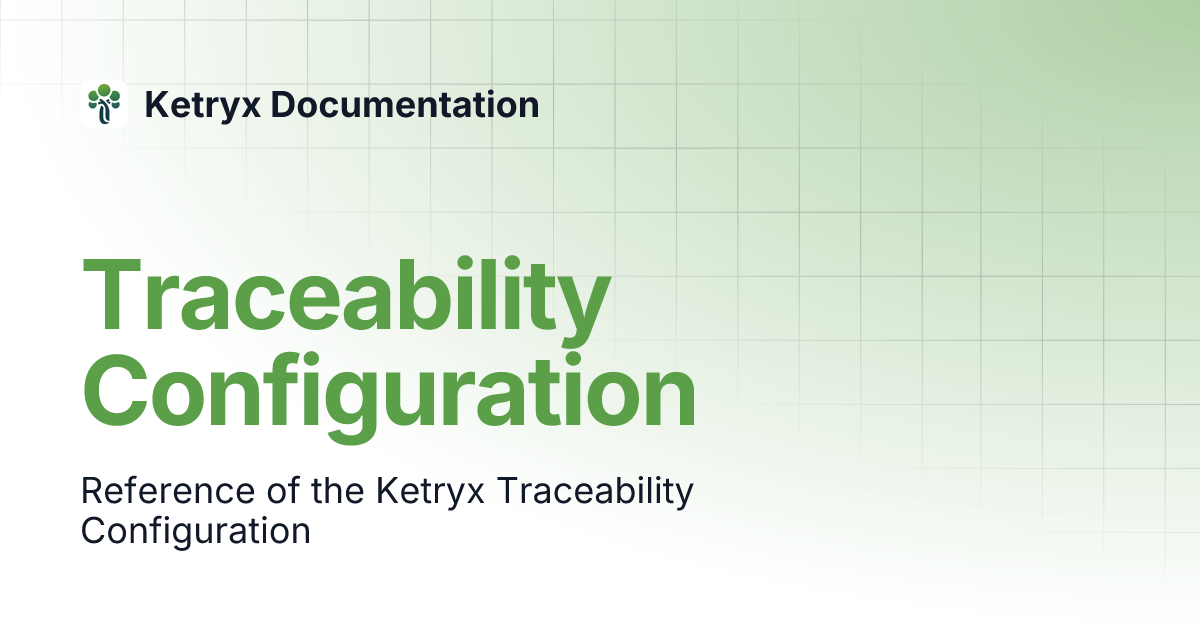 Traceability Configuration | Ketryx Documentation
